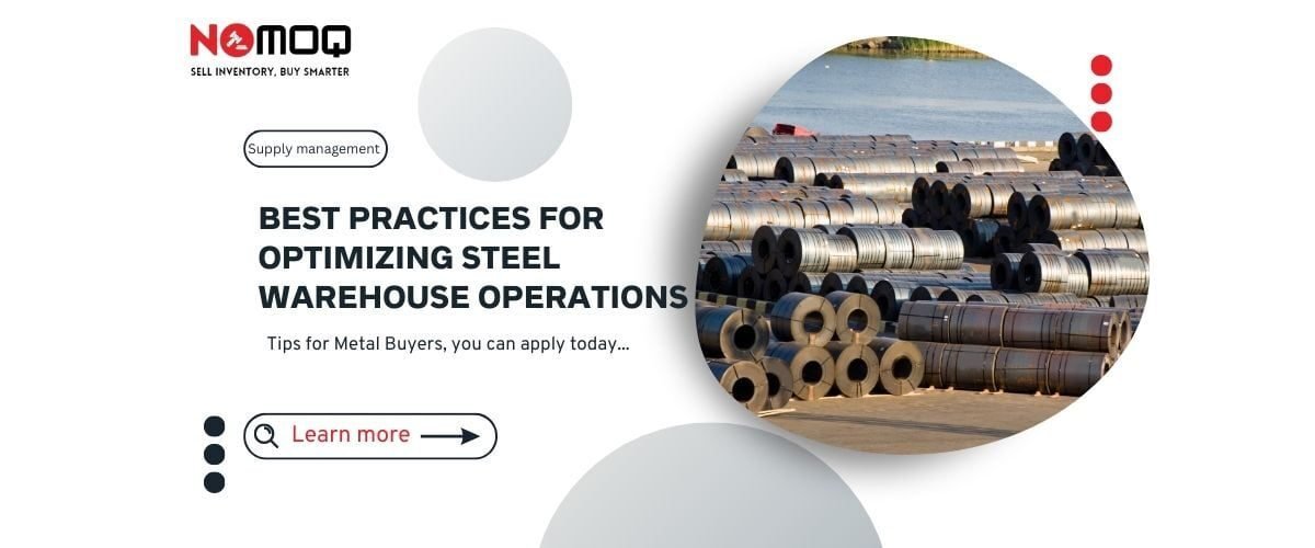 Best Practices for Optimizing Steel Warehouse Operations – Nomoq.in ...