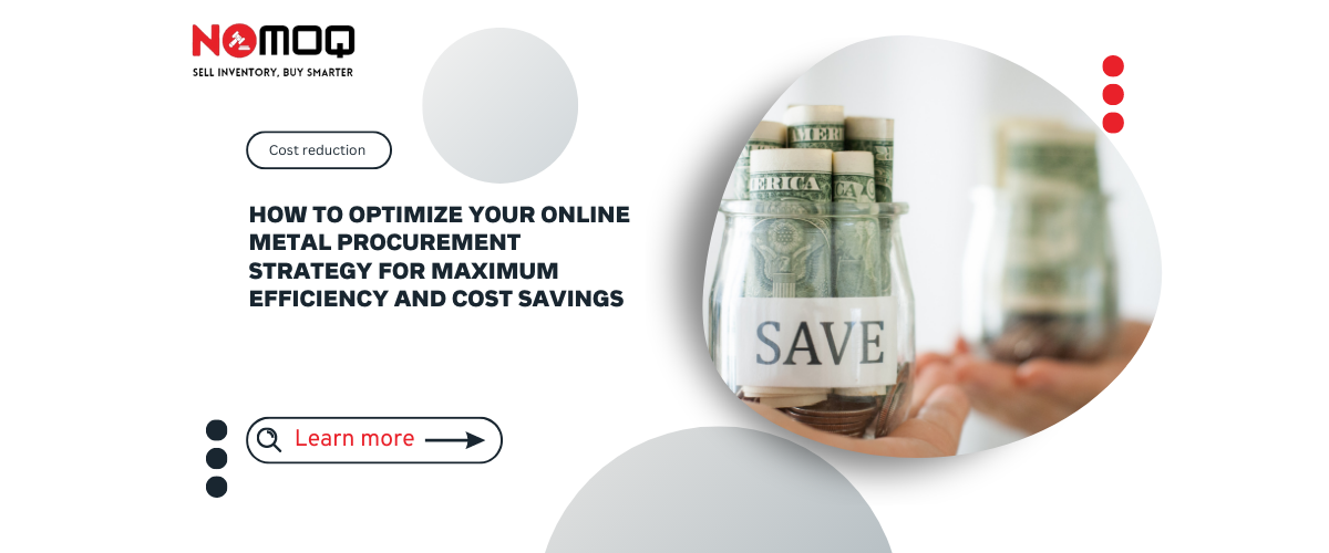 How to Optimize Your Online Metal Procurement Strategy for Maximum ...